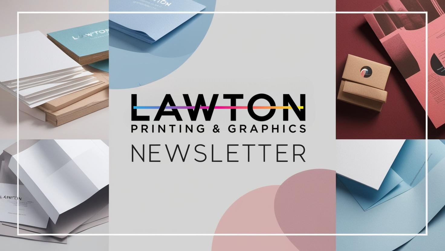 Newsletters | Lawton Repro